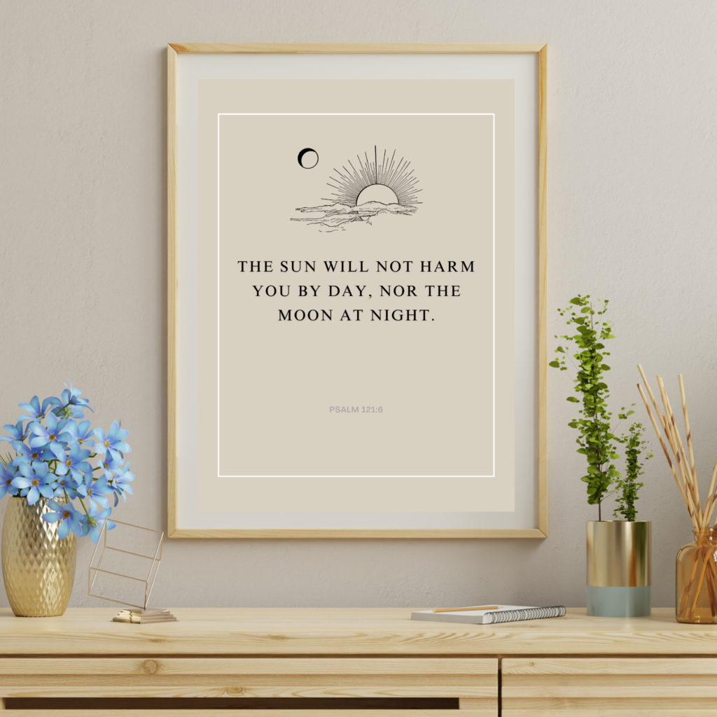 Divine Protection: Psalm 121:6 Wall Art Print - Christianartprint
